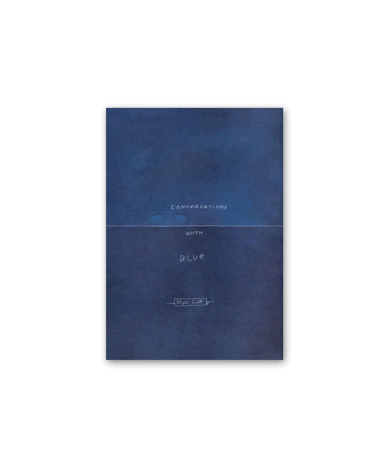 NIGEL SCOTT - CONVERSATIONS WITH BLUE – Galerie Écho